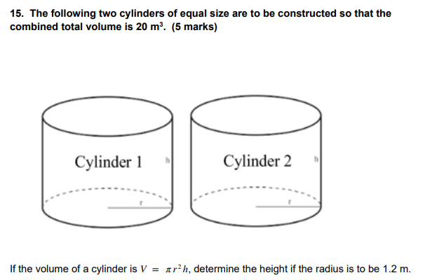 Solved 15. The following two cylinders of equal size are to | Chegg.com