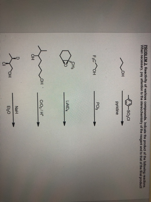 Solved PROBLEM 2, Reactivity of various compounds. Indicate | Chegg.com