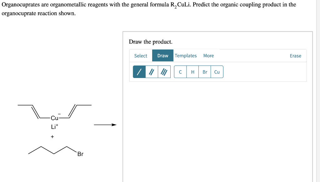 Solved Organocuprates are organometallic reagents with the | Chegg.com