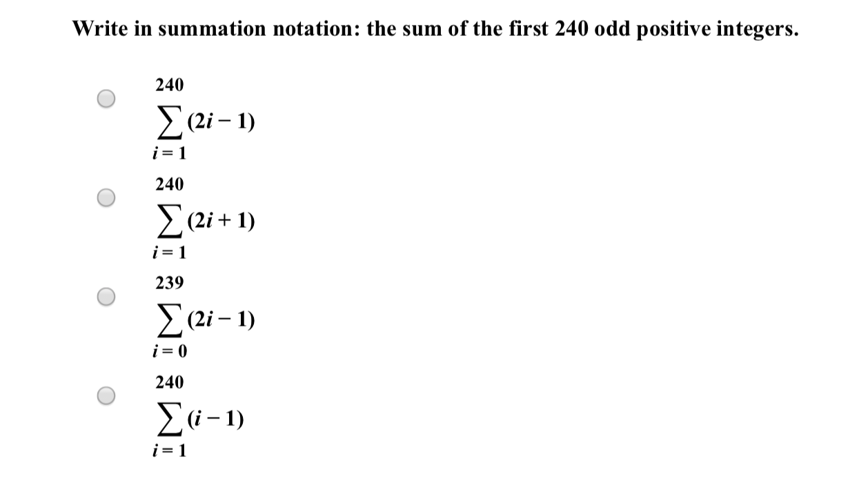 Solved Write In Summation Notation The Sum Of The First 240 Chegg