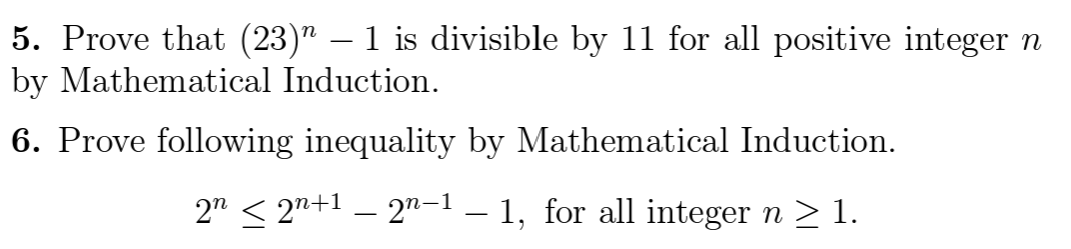 Solved 5. Prove that (23)n−1 is divisible by 11 for all | Chegg.com