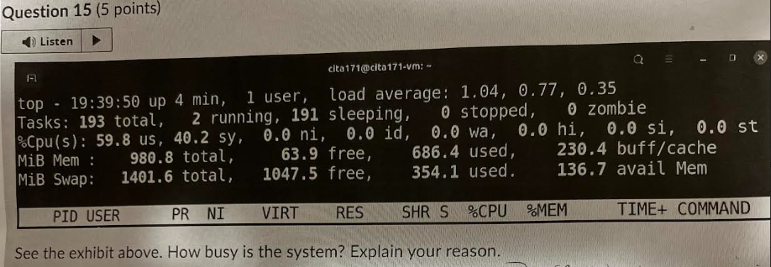 Solved See the exhibit above. How busy is the system? | Chegg.com