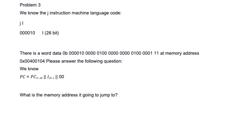 We know the j instruction machine language code: j | Chegg.com