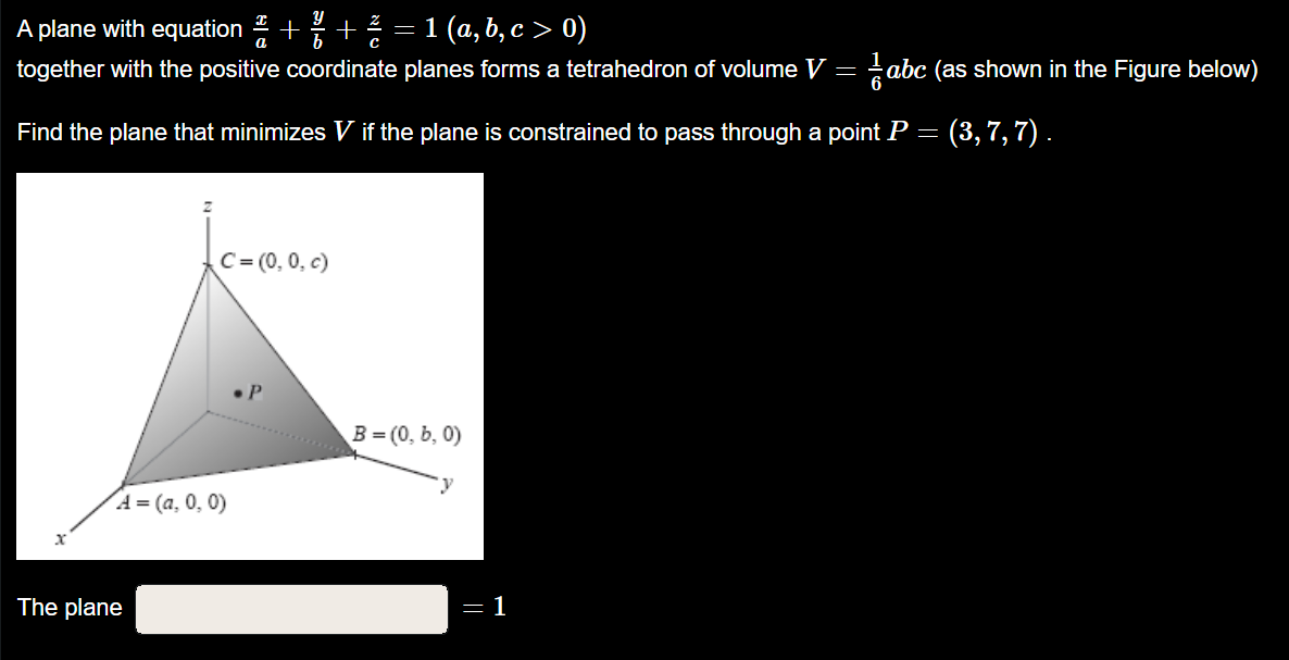 Solved A plane with equation ax+by+cz=1(a,b,c>0) together | Chegg.com