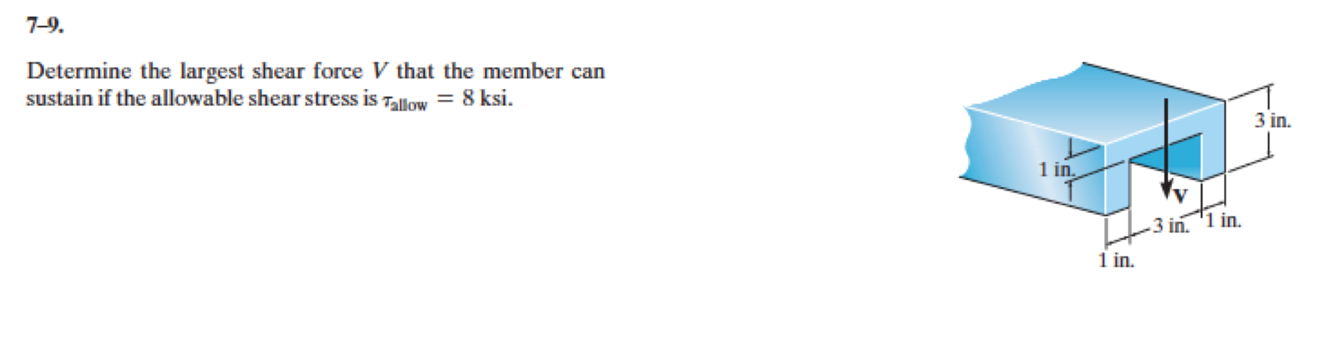 Solved 7-9. Determine the largest shear force V that the | Chegg.com
