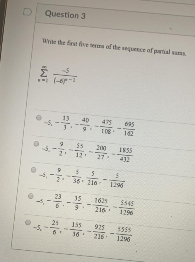 Solved Question 3 Write the first five terms of the sequence | Chegg.com