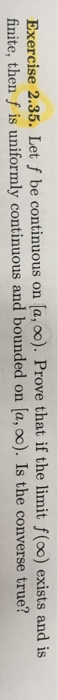 Solved Let f be continuous on [a, infinity). Prove that if | Chegg.com