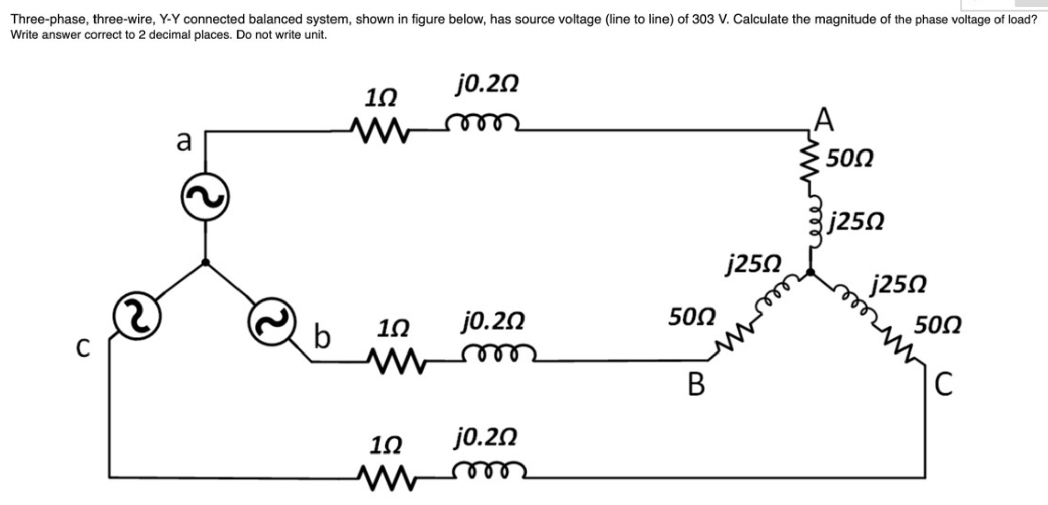 Solved Three Phase Three Wire Y−y Connected Balanced