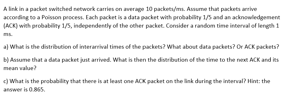 A link in a packet switched network carries on | Chegg.com