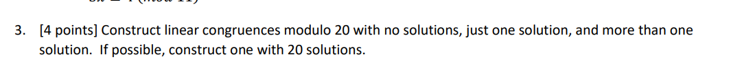 Solved 3. [4 points] Construct linear congruences modulo 20 | Chegg.com