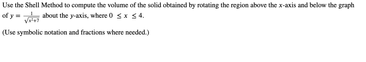 Solved Use the Shell Method to compute the volume of the | Chegg.com