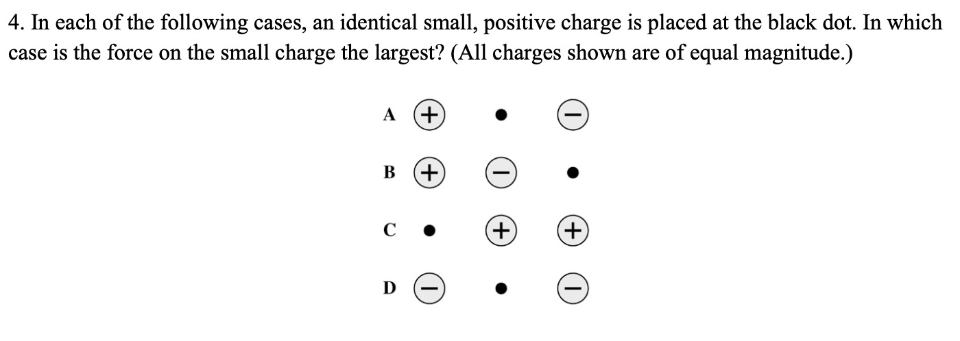 Solved 4. In each of the following cases, an identical | Chegg.com