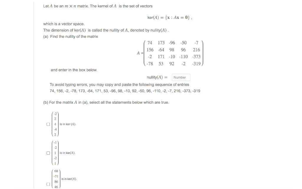 Solved Let A be an m X n matrix. The kernel of A is the set | Chegg.com