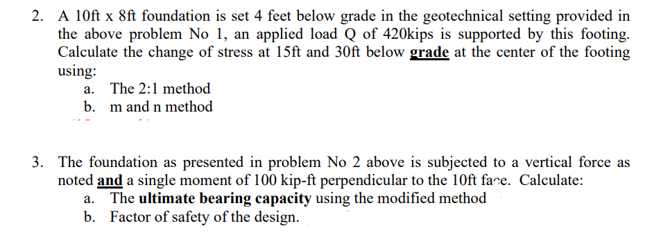 Solved 2. A 10ft x 8ft foundation is set 4 feet below grade | Chegg.com