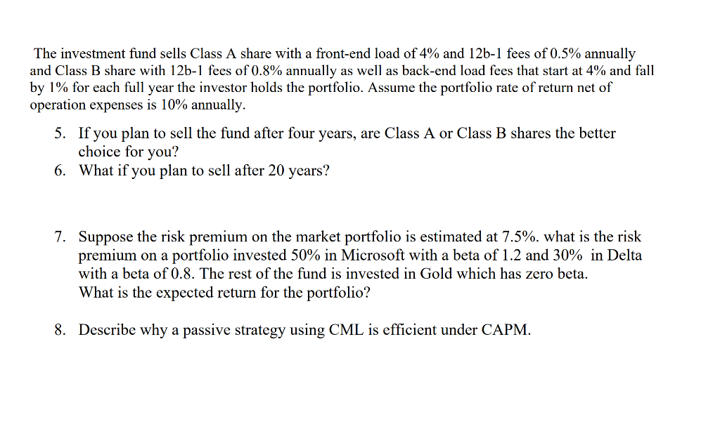 Solved The investment fund sells Class A share with a | Chegg.com