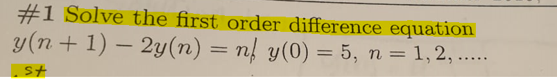 Solved #1 Solve the first order difference equation y(n + 1) | Chegg.com