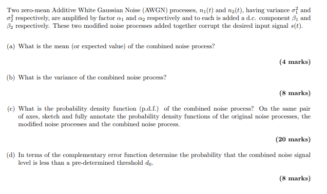 Solved Two zero-mean Additive White Gaussian Noise (AWGN) | Chegg.com