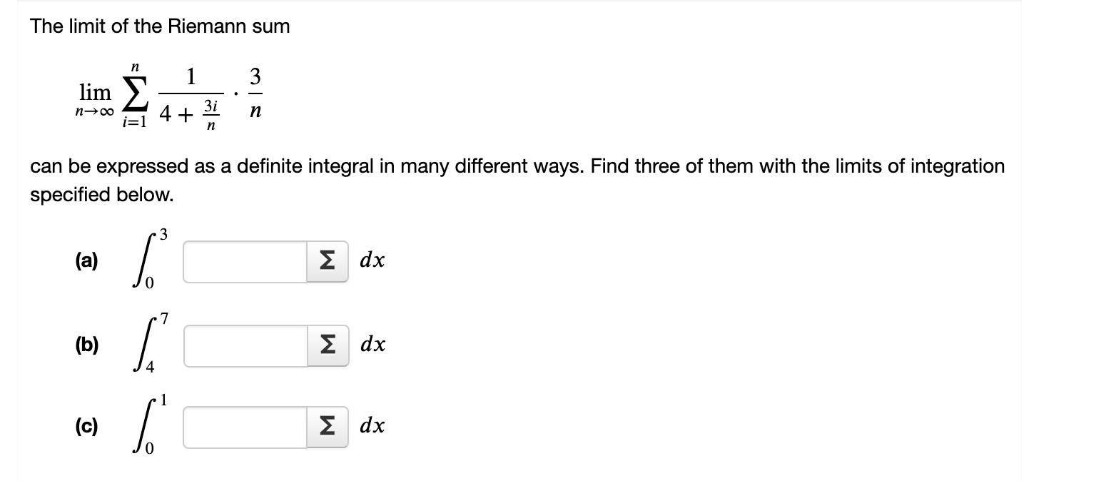 Solved The limit of the Riemann sumlimn→∞∑i=1n14+3in*3ncan | Chegg.com