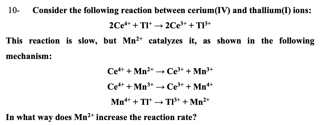 Solved 10- Consider the following reaction between | Chegg.com