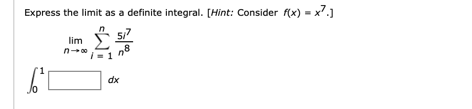Solved Express the limit as a definite integral. [Hint: | Chegg.com