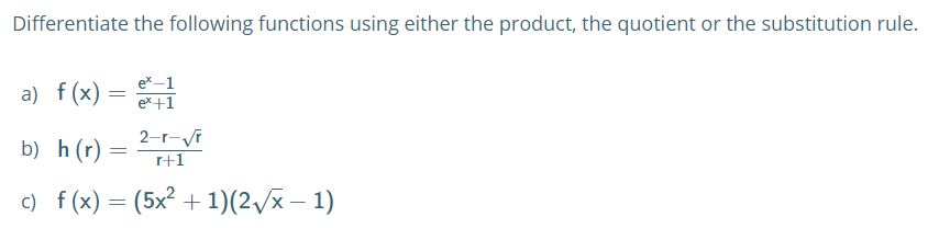 Solved Differentiate the following functions using either | Chegg.com