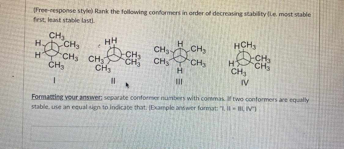 Solved (Free-response style) Rank the following conformers | Chegg.com