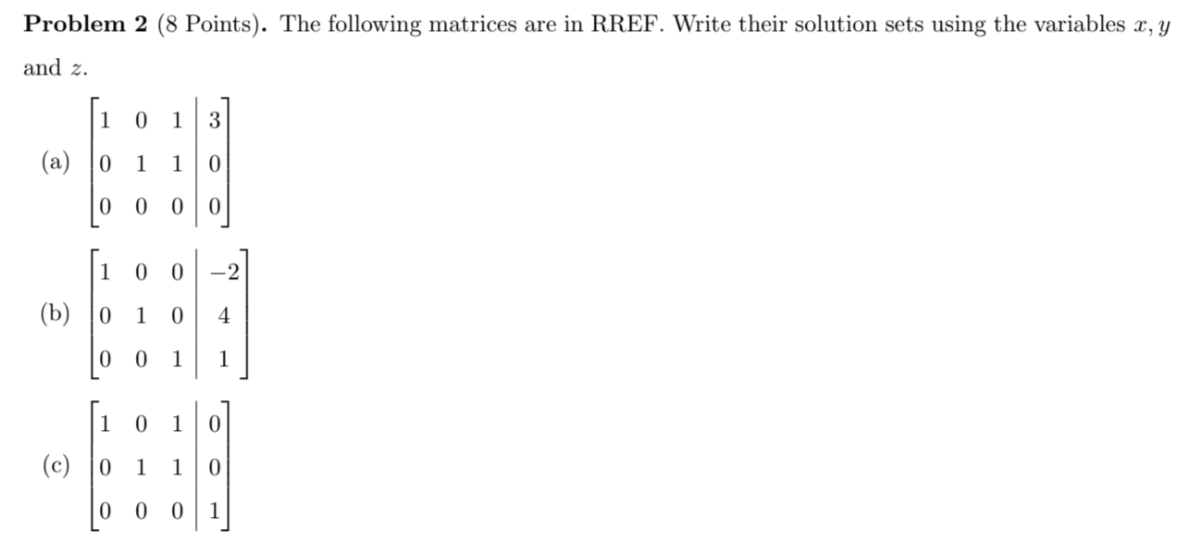 Solved Problem 2 (8 Points). The following matrices are in | Chegg.com