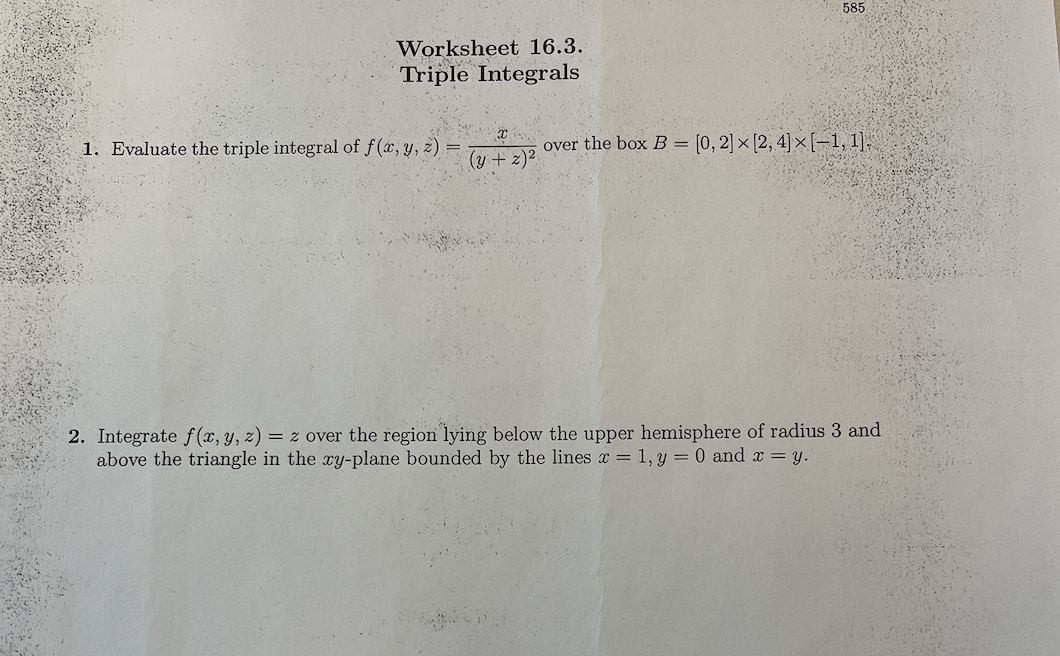 Solved Worksheet 16.3.Triple IntegralsEvaluate the triple | Chegg.com