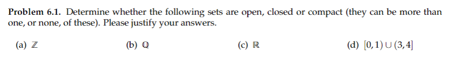 Solved Problem 6.1. Determine whether the following sets are | Chegg.com