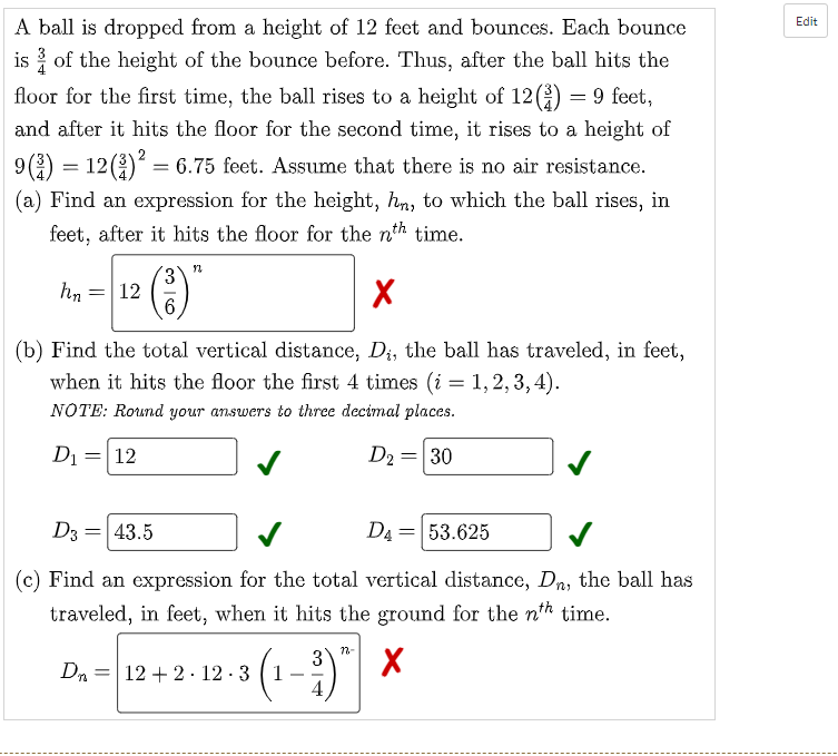 [Solved]: A ball is dropped from a height of 12 feet and b