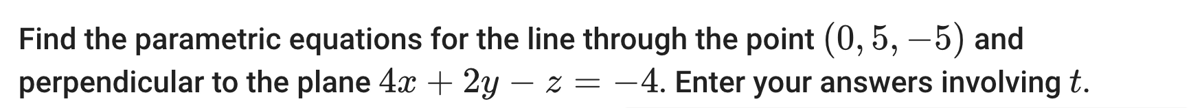Solved Find the parametric equations for the line through | Chegg.com