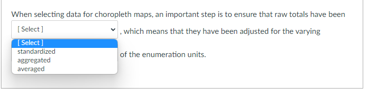 Solved When selecting data for choropleth maps, an important | Chegg.com