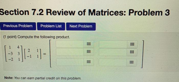 Solved Section 7.2 Review of Matrices: Problem 3 Previous | Chegg.com