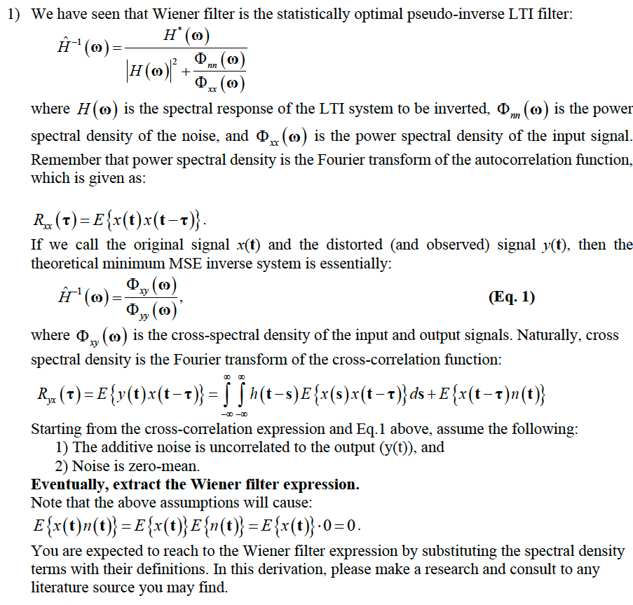 Solved We have seen that Wiener filter is the statistically | Chegg.com