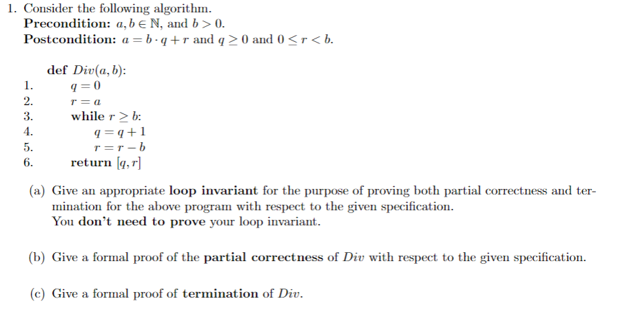 1. Consider the following algorithm. Precondition: a, | Chegg.com