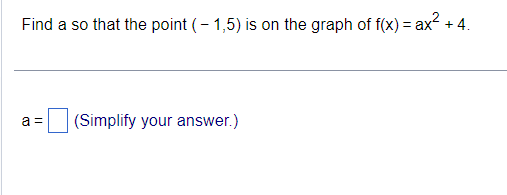 Solved Find a so that the point (-1,5) ﻿is on the graph of | Chegg.com