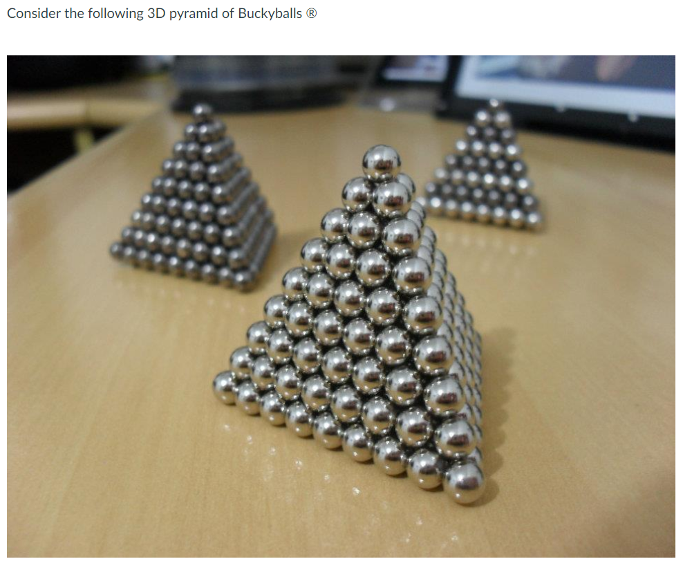 Solved Consider the following 3D pyramid of Buckyballs ® | Chegg.com