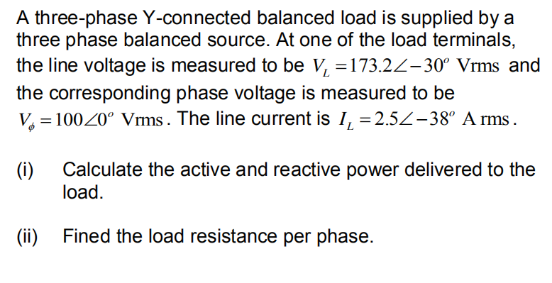 Solved A three-phase Y-connected balanced load is supplied | Chegg.com