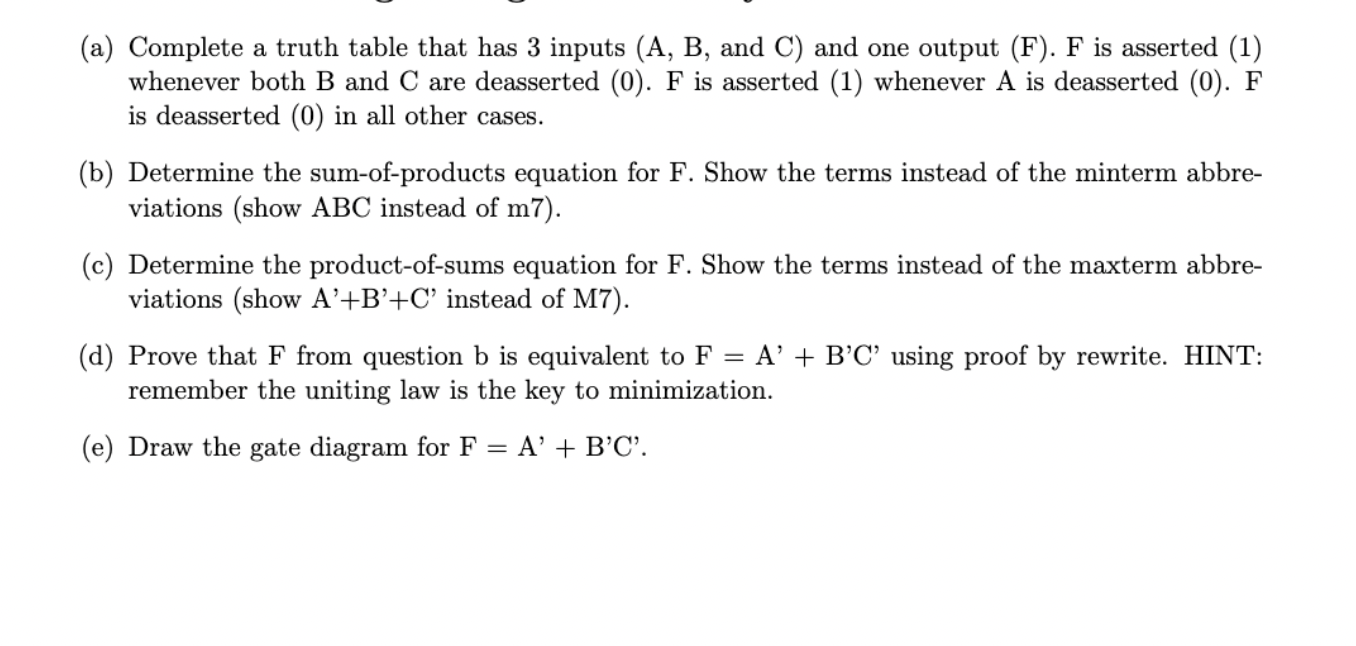 Solved (a) Complete a truth table that has 3 inputs (A,B, | Chegg.com