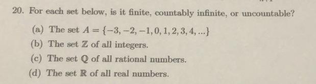 Solved 20. For each set below, is it finite, countably | Chegg.com