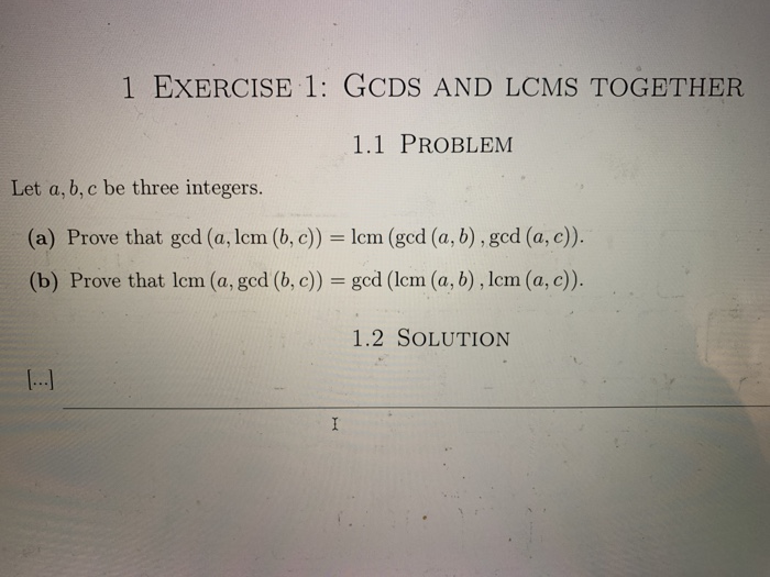 Solved 1 EXERCISE 1: GCDS AND LCMS TOGETHER 1.1 PROBLEM Let | Chegg.com