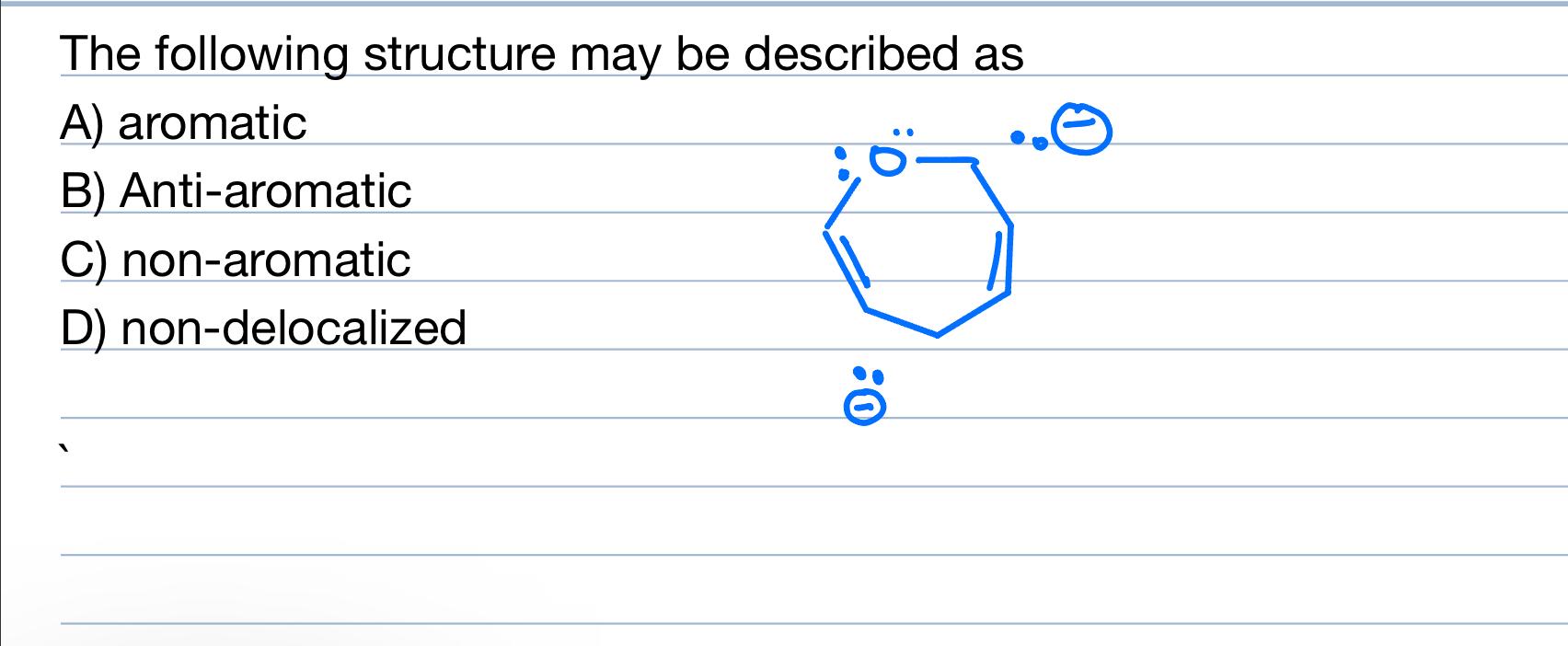 Solved The following structure may be described as A) | Chegg.com