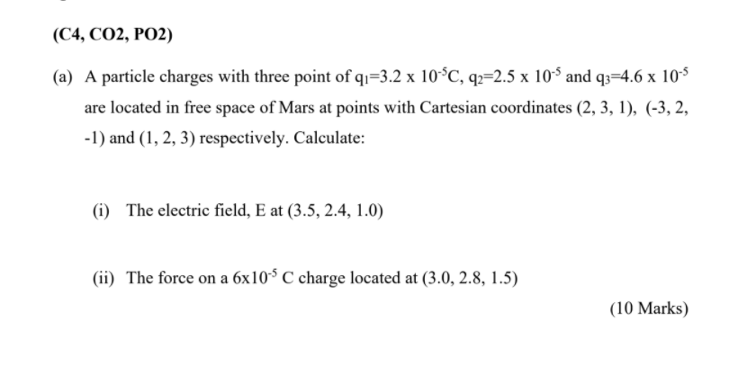 Solved (C4, CO2, PO2) (a) A particle charges with three | Chegg.com