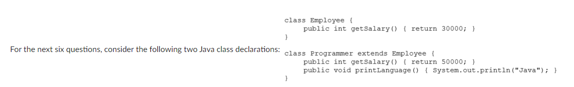Solved class Employee { public int getSalary() { return | Chegg.com