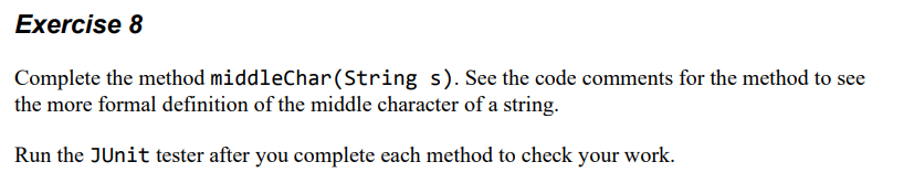 Solved Complete the method middleChar(String s). See the | Chegg.com