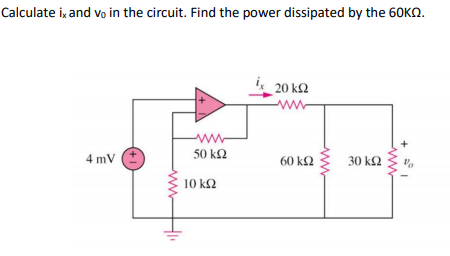 Solved Calculate ix and vo in the circuit. Find the power | Chegg.com