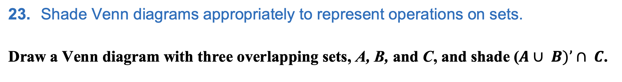 Solved Shade Venn diagrams appropriately to represent | Chegg.com