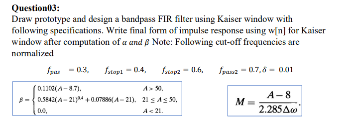 Solved Draw prototype and design a bandpass FIR filter using | Chegg.com