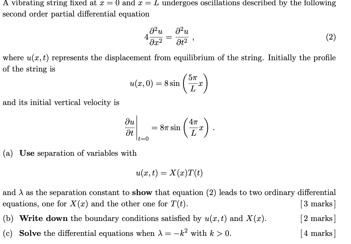 Solved A vibrating string fixed at x = 0 and x = L undergoes | Chegg.com