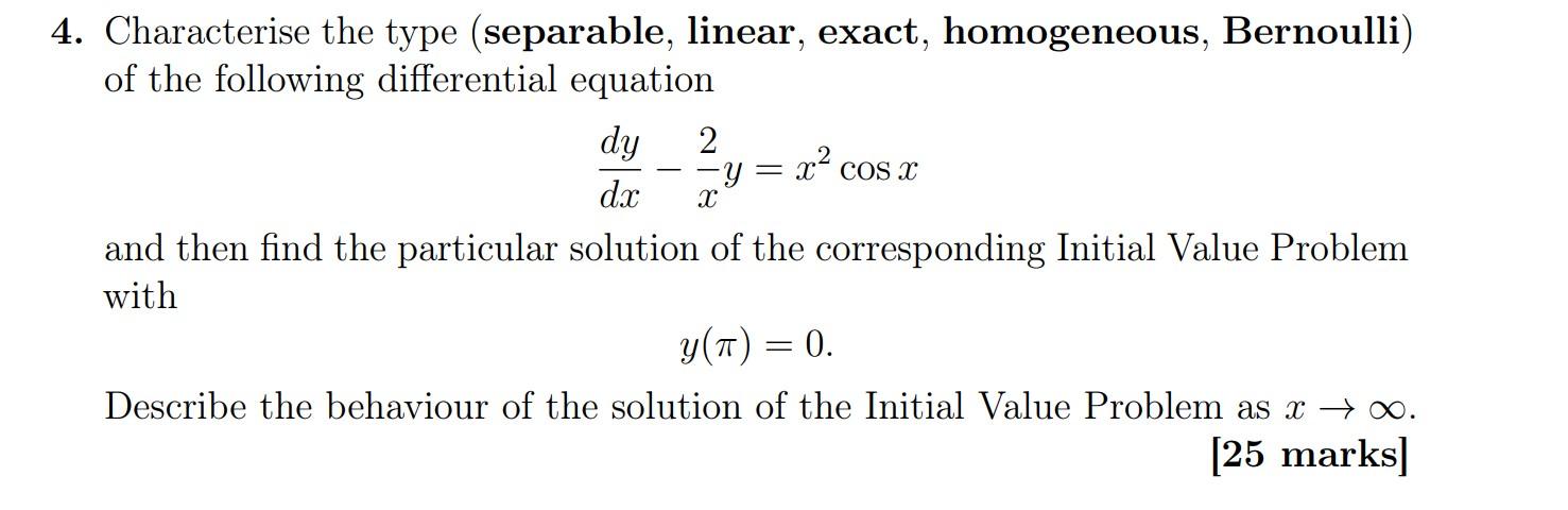 Solved Characterise the type (separable, linear, exact, | Chegg.com